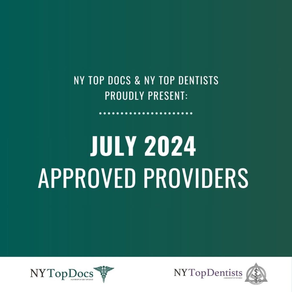 NY Top Docs and NY Top Dentists Proudly Present July 2024 Approved ...